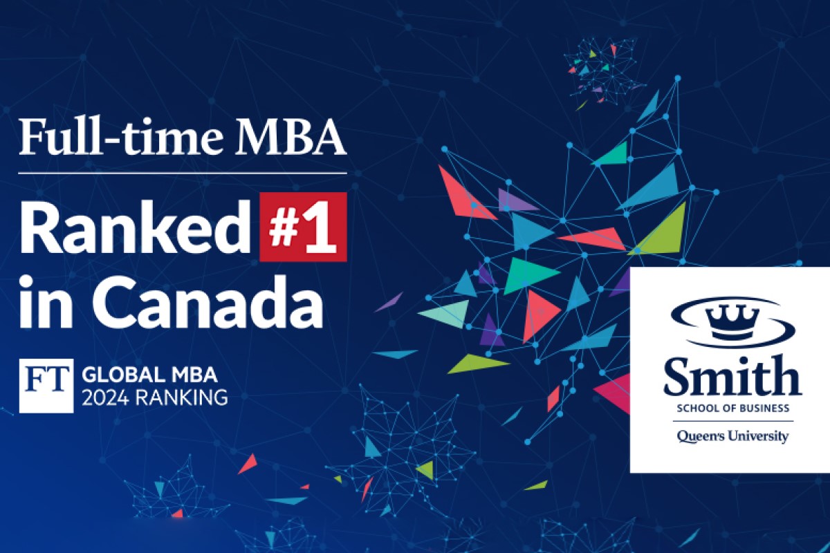 Smith MBA ranked #1 in Canada | Queen's Gazette